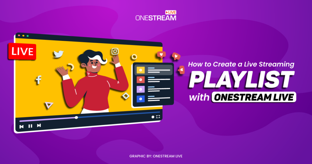 Create a Playlist with OneStream Live: Ultimate Guide