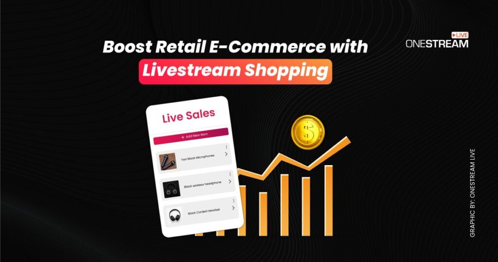 How can Livestream Shopping Boost Retail E-Commerce