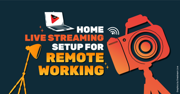 Home Live Streaming Setup for Remote Working in 2025