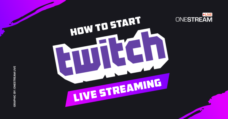 Twitch Live Streaming: A Guide For Everyone
