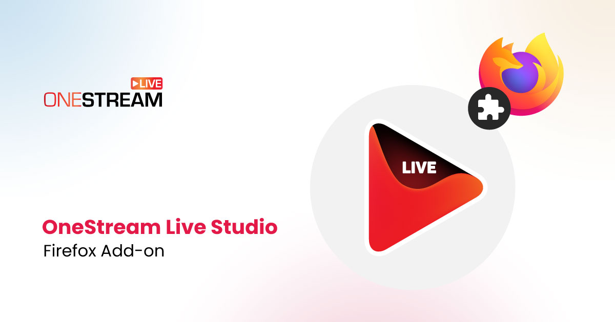 Reach a wider audience with OneStream Live Studio directly from Firefox ...