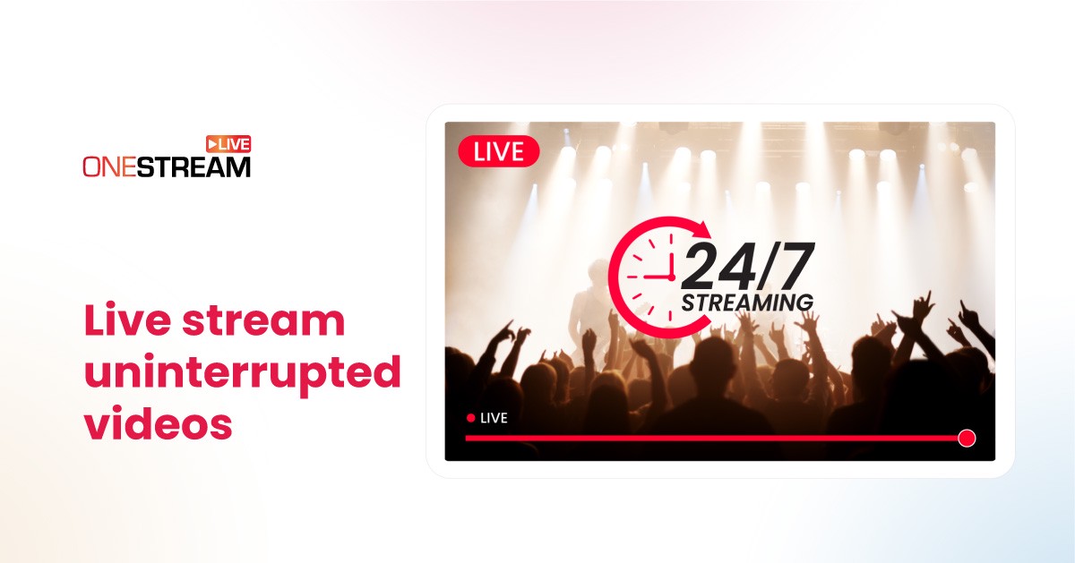Enjoy 24/7 live streaming on your YouTube channel.